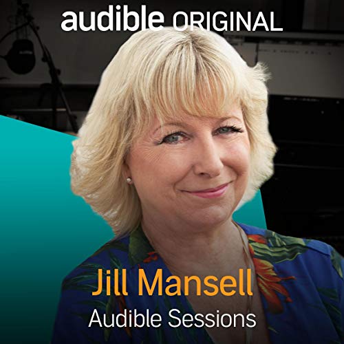 Jill Mansell — February 2016: Audible Sessions: FREE Exclusive ...