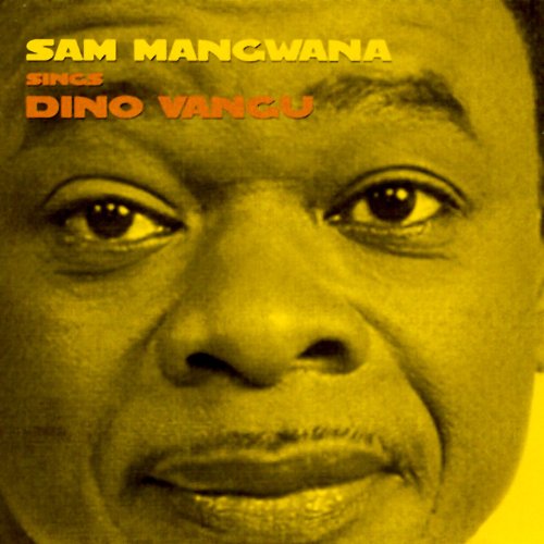 Play Sam Mangwana Sings Dino Vangu by Sam Mangwana on Amazon Music