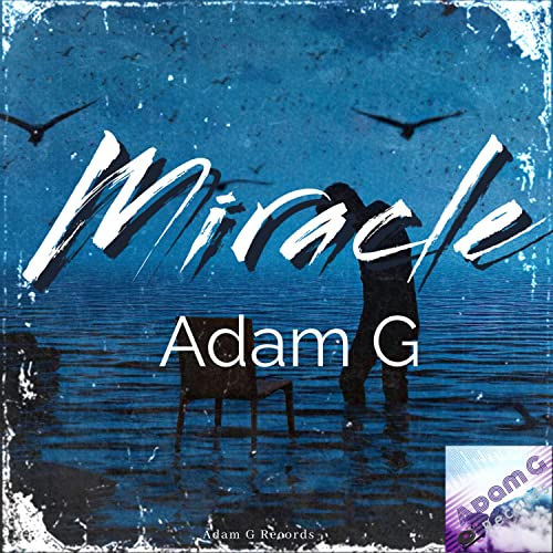 Écouter Miracle par Adam G sur Amazon Music Unlimited