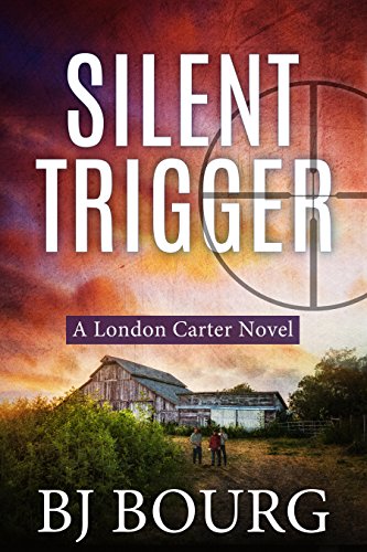Silent Trigger: A London Carter Novel (London Carter Mystery Series ...