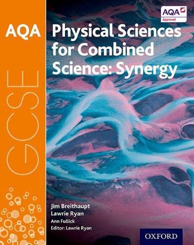 AQA GCSE Combined Science (Synergy): Physical Sciences Student Book ...