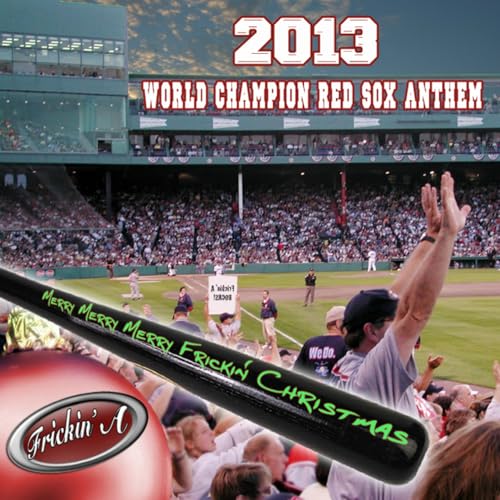 Play 2013 World Champion Boston Red Sox Anthem (Merry Merry Merry ...