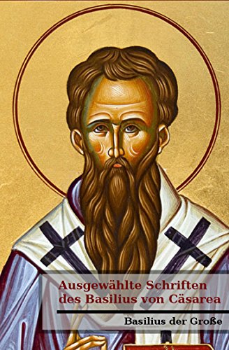 Ausgewählte Schriften des Basilius von Cäsarea eBook : der Große ...