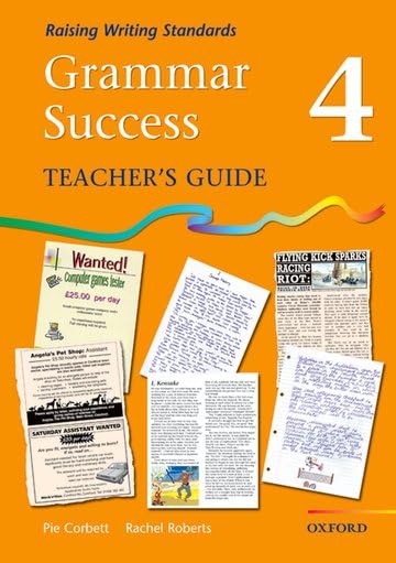Grammar Success: Level 4: Teacher's Guide 4 : Corbett, Pie, Roberts ...