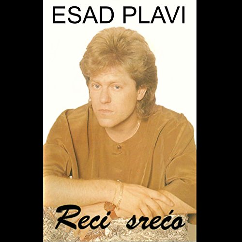 Amazon MusicでEsad PlaviのReci srećoを再生する