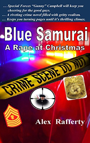 Blue Samurai: A Rape At Christmas eBook : Rafferty, Alex: Amazon.co.uk ...