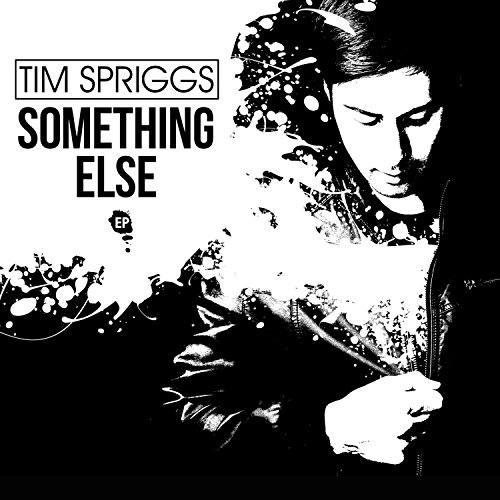Amazon.com: Something Else EP : Tim Spriggs: Digital Music