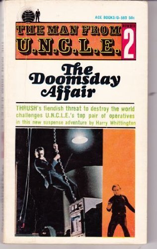 The Doomsday Affair (Man from U.N.C.L.E. Novels) by Harry Whittingham ...