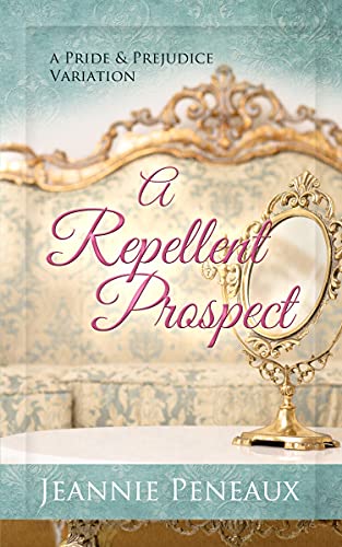 A Repellent Prospect: A Pride and Prejudice Variation - Kindle edition ...