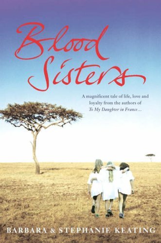 Blood Sisters: Barbara Keating, Stephanie Keating: 9781843432753 ...