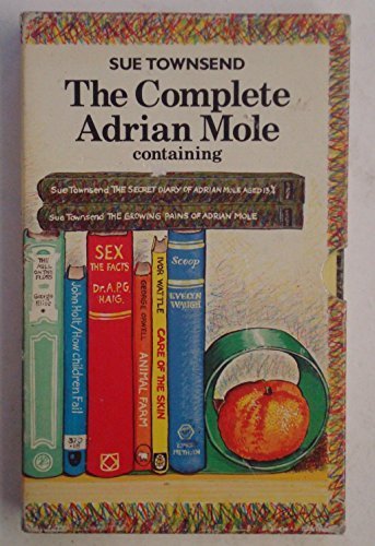 The Complete Adrian Mole Containing the Secret Diary of Adrian Mole ...