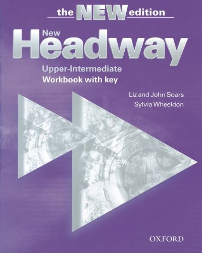 New Headway English Course: Upper-Intermediate (Third Edition) - Workbook with Key : Soars, John ...