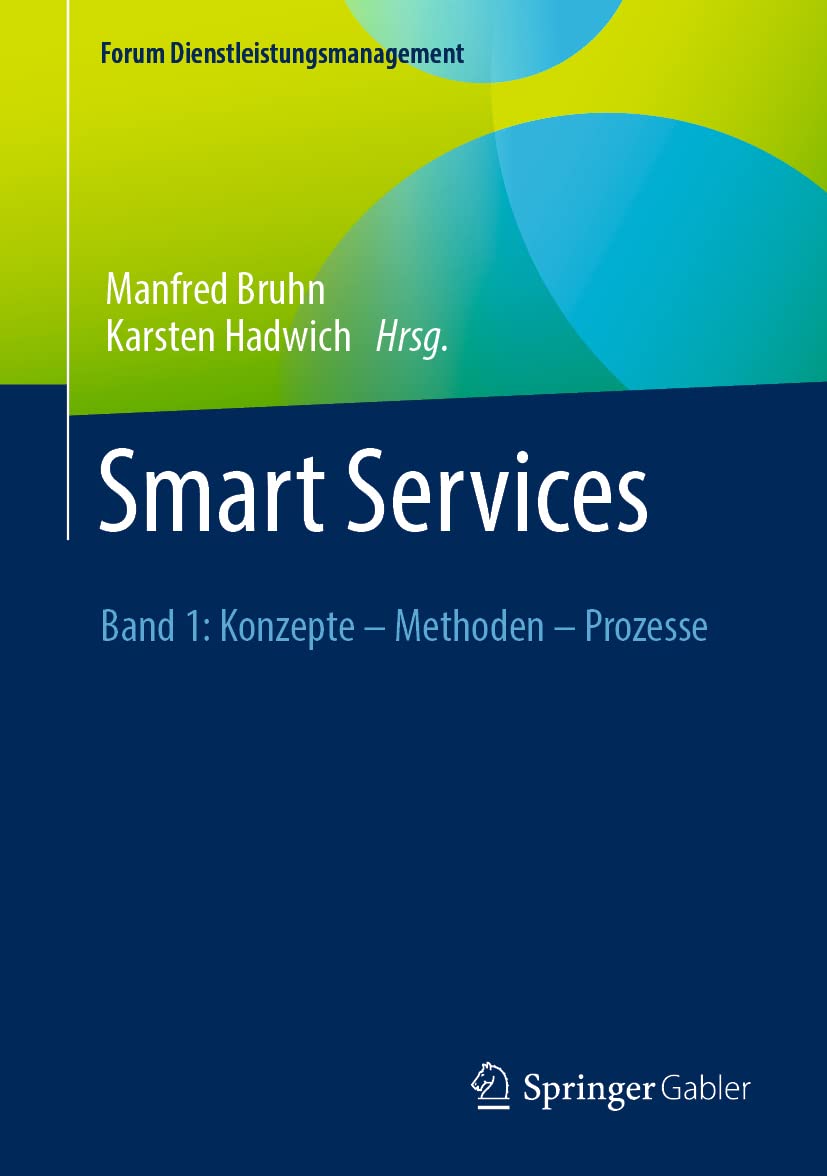 Smart Services: Band 1: Konzepte – Methoden – Prozesse: Bruhn, Manfred ...