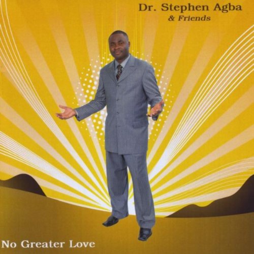 Play No Greater Love by Dr. Stephen Agba on Amazon Music