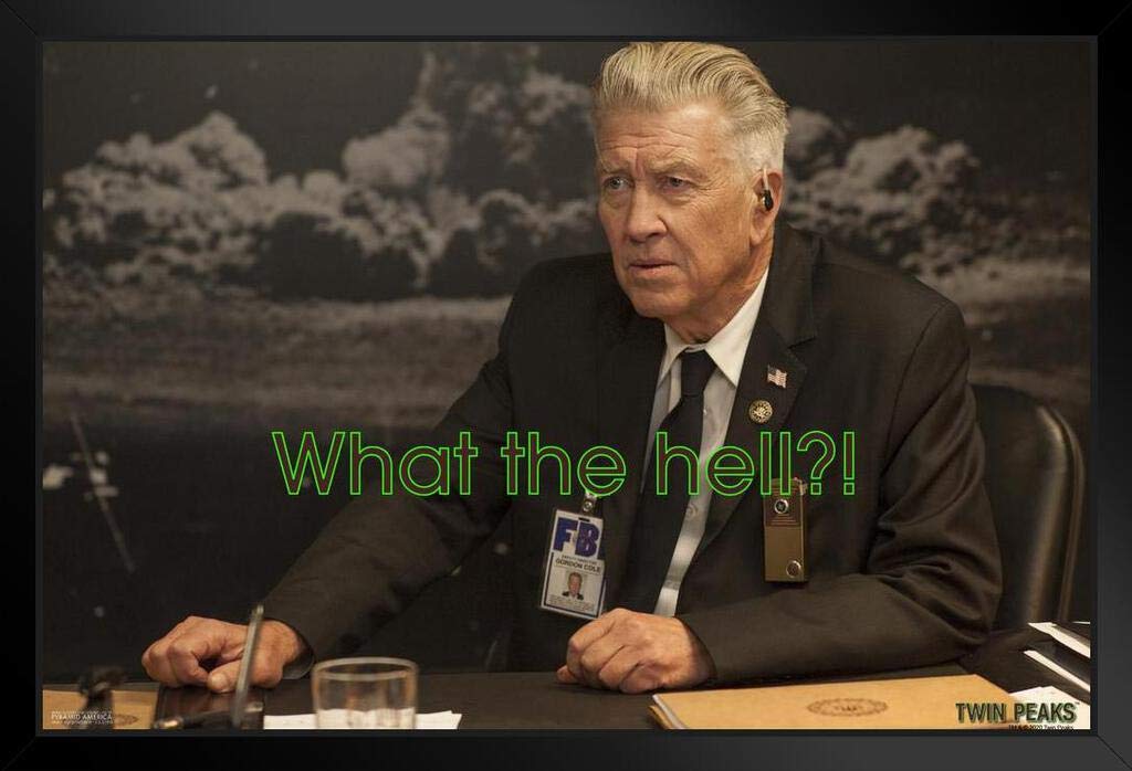 Pyramid America Twin Peaks Gordon Cole What The Hell Quote | Desertcart ...