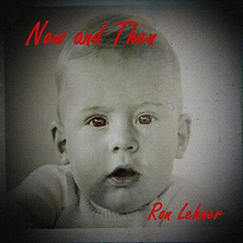 Amazon.com: Now and Then : Ron Lehner: Digital Music