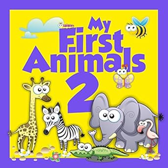Kids book My First Animals 2: Bright baby animals book - first ...