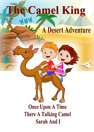 The Camel King: A Desert Adventure eBook : Basco, Maximus: Amazon.in ...