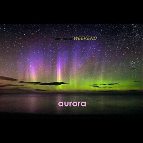 Amazon.com: Aurora : Computer Weekend: Digital Music