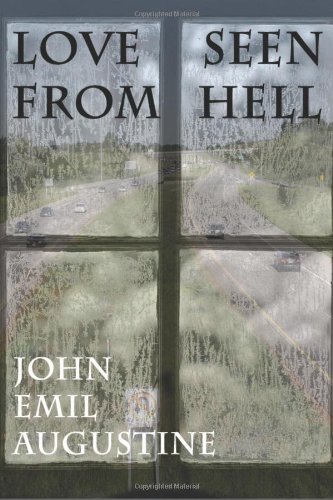 Love Seen From Hell: Amazon.co.uk: Augustine, John Emil: 9781479317547 ...