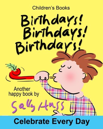 Children's Books: BIRTHDAYS! BIRTHDAYS! BIRTHDAYS: (Imaginative ...