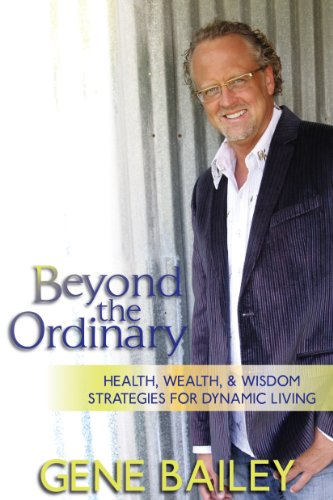 Beyond The Ordinary - Kindle edition by Bailey, Gene . Religion ...