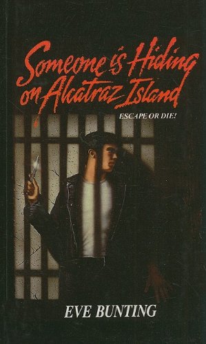 Someone Is Hiding on Alcatraz Island: Eve Bunting: 9780812444995 ...