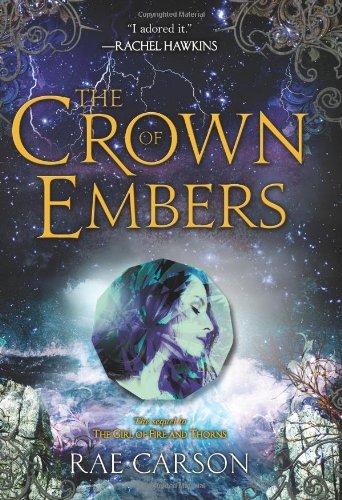 The Crown of Embers (Girl of Fire and Thorns (Hardcover) #02) [ THE ...