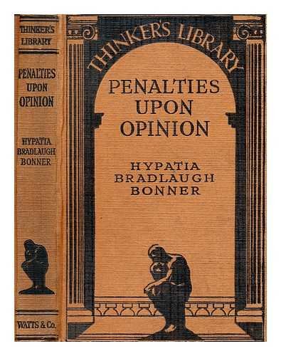 THE THINKER'S LIBRARY, NO. 39: PENALTIES UPON OPINION; OR SOME RECORDS ...