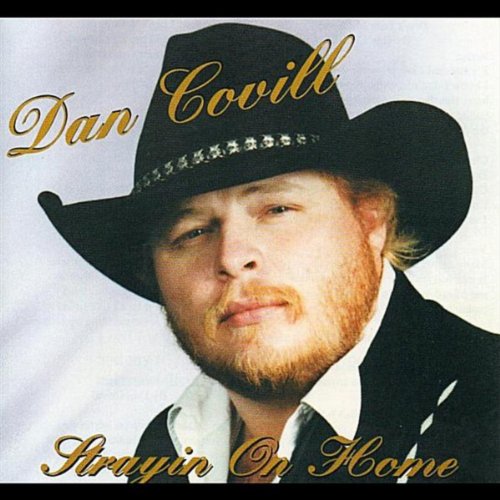 Play Strayin On Home by Dan Covill on Amazon Music