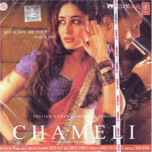 Chameli(Hindi Music/ Bollywood Songs / Film Soundtrack / Kareena Kapoor ...