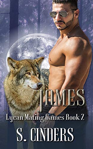 James (Lycan Mating Games Book 2) eBook : Cinders, S.: Amazon.in: Kindle Store