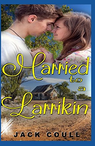 Amazon.com: Married to a Larrikin (Aussie Larrikin): 9781520204345 ...