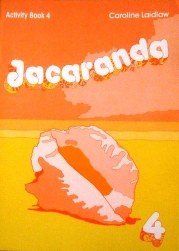 Jacaranda: 4: Activity Book: Moore, C.J., Laidlaw, Caroline ...