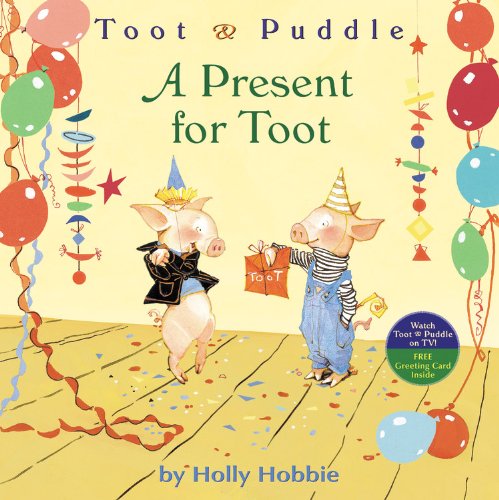 A Toot & Puddle: A Present for Toot (Toot & Puddle, 2) : Hobbie, Holly ...