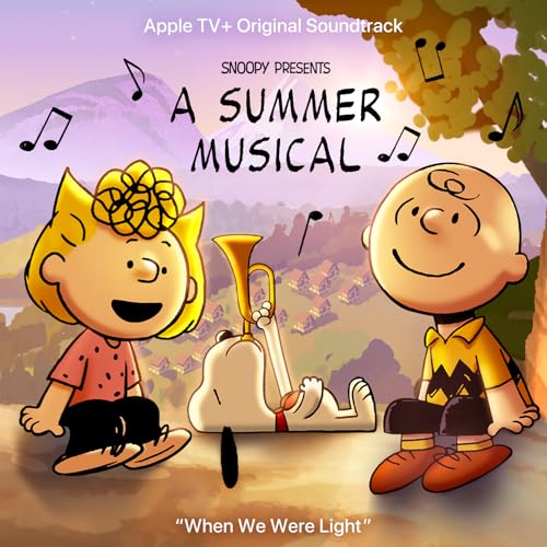 Play When We Were Light (from "Snoopy Presents: A Summer Musical") by ...