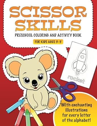 Scissor Skills – Preschool Coloring and Activity Book: 52 Images with ...