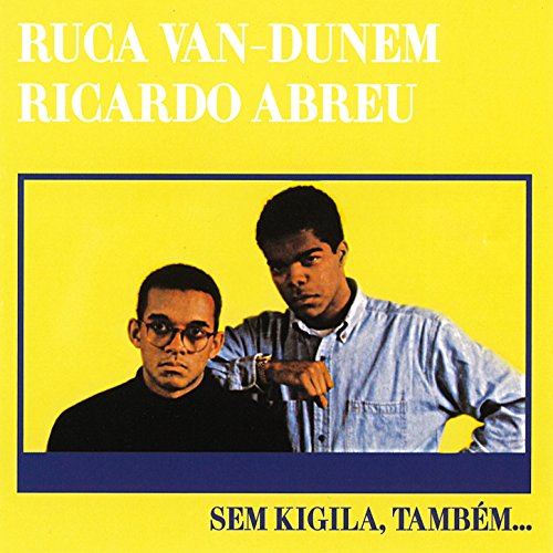 Play Sem Kigila, Também... by Ruca Van-Dunem & Ricardo Abreu on Amazon ...