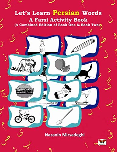 Let's Learn Persian Words (A Farsi Activity Book): Mirsadeghi, Nazanin ...