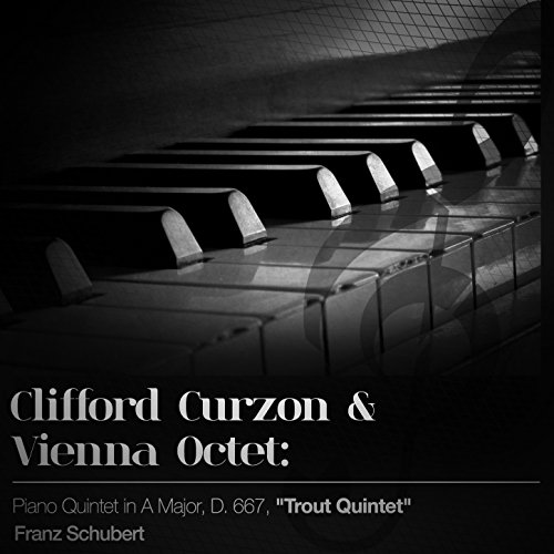 Amazon.com: Clifford Curzon & Vienna Octet: Piano Quintet in a Major, D ...