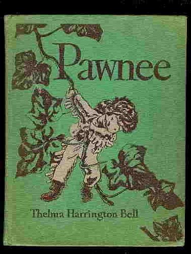 Pawnee: Bell, Thelma H.: 9780670544103: Amazon.com: Books