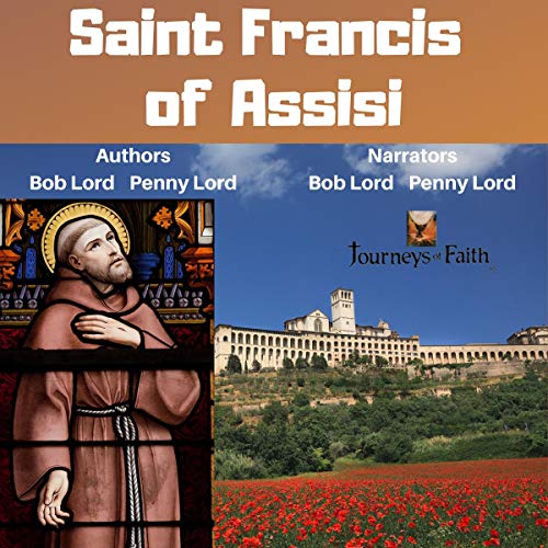 Amazon.com: Saint Francis of Assisi (Audible Audio Edition): Bob Lord ...