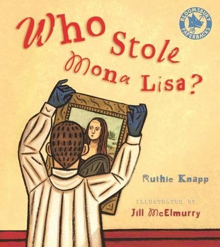 Who Stole Mona Lisa? : Knapp, Ruthie, McElmurry, Jill: Amazon.fr: Livres