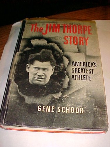 The Jim Thorpe Story: America's Greatest Story: Schoor, Gene with ...