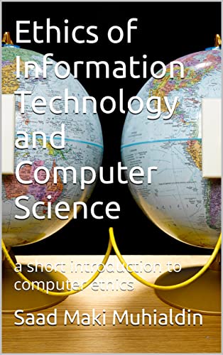 Amazon.com: Ethics of Information Technology and Computer Science: a ...