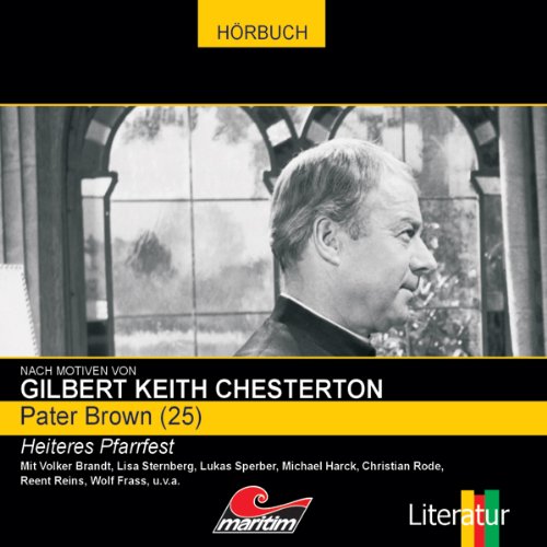Heiteres Pfarrfest: Pater Brown 25 (Audio Download): Ben Sachtleben ...