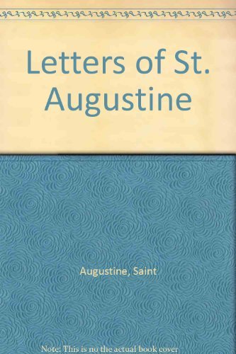Letters of Saint Augustine: Saint Augustine: 9780800730307: Amazon.com ...