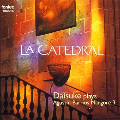 Spiele La Catedral / Daisuke Plays Agustin Barrios Mangore 3 von ...