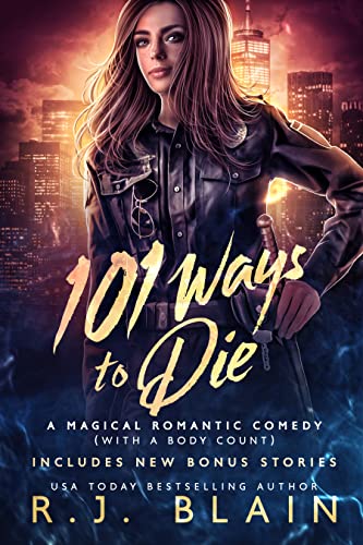 101 Ways to Die (A Magical Romantic Comedy (with a body count) Book 21 ...