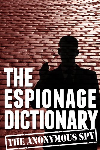 THE ESPIONAGE DICTIONARY (The Anonymous Spy Book 1) eBook : Anonymous ...
